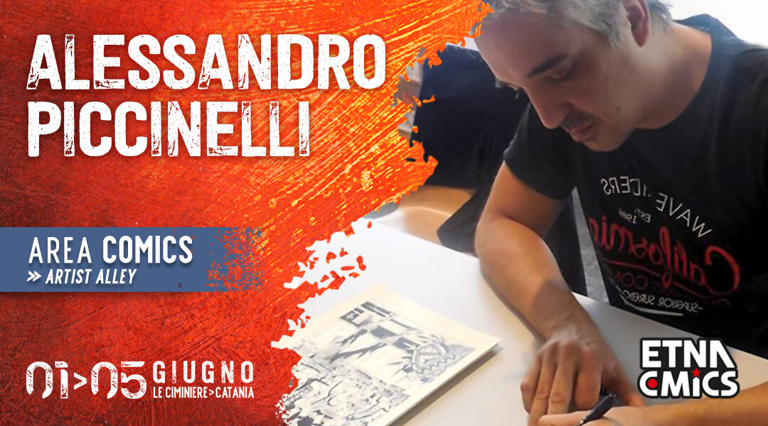 Appuntamento imperdibile in Artist Alley con Alessandro Piccinelli